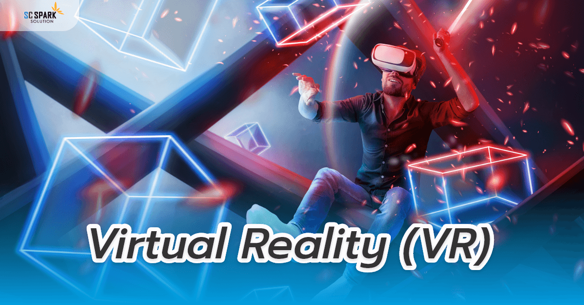 Virtual Reality (VR) - รับทำ ERP เฉพาะทางสำหรับธุรกิจคุณทั้ง การค้า การ ...