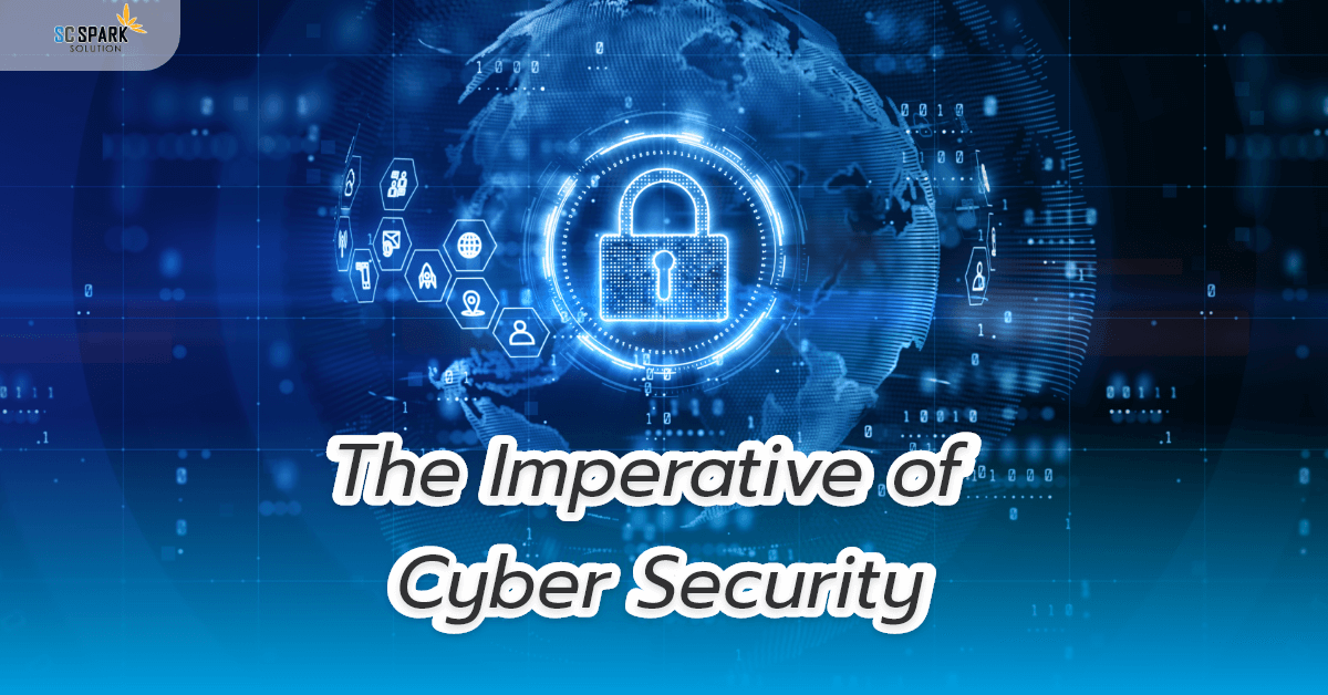 The Imperative of Cyber Security - Software Company in Thailand ...