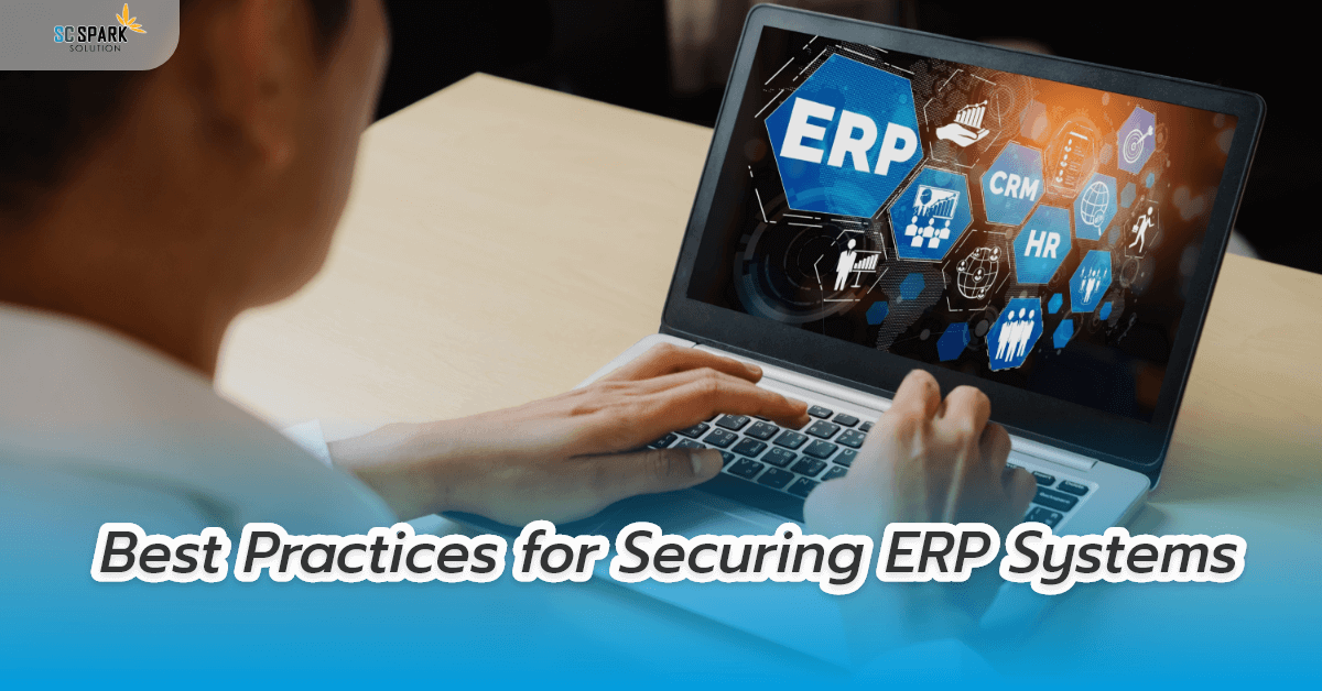 Best Practices for Securing ERP Systems | Software Company in Thailand ...
